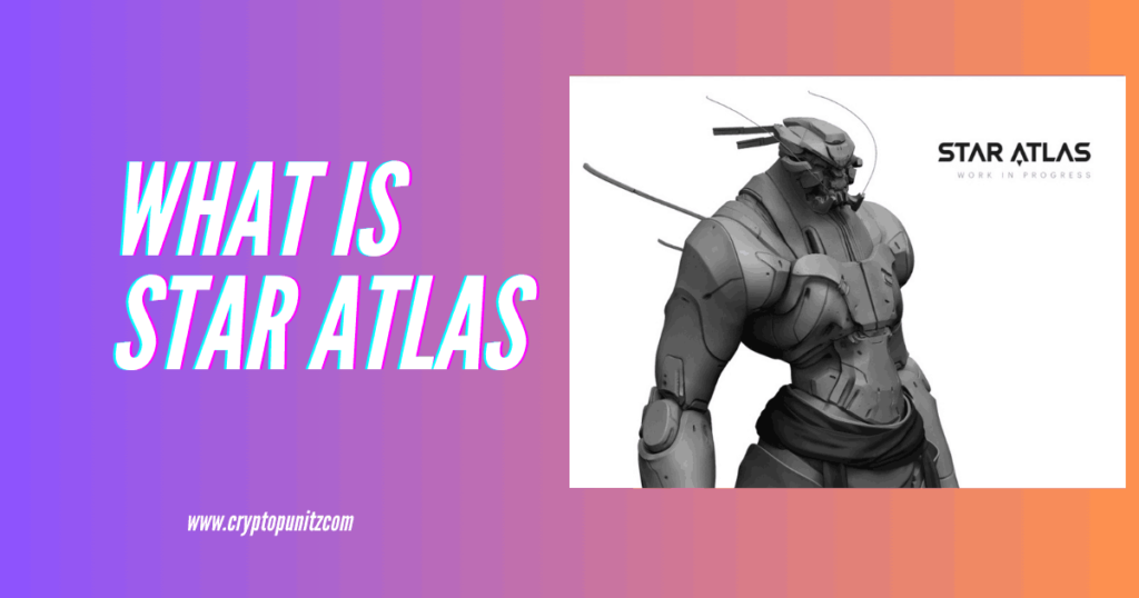 Star Atlas Play-to-Earn Guide: Conquering The Galaxy & Earning Crypto ...